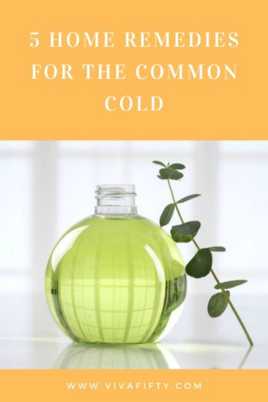 5 Home remedies for the common cold– Viva Fifty!