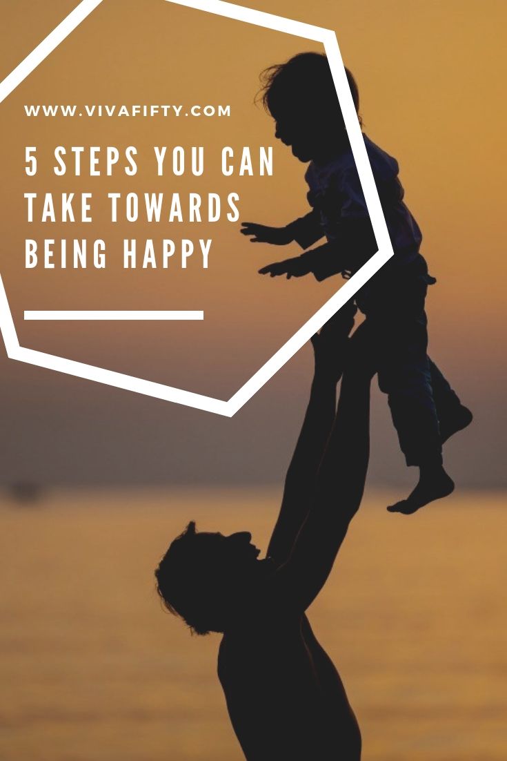 5 Simple steps you can take towards being happy
