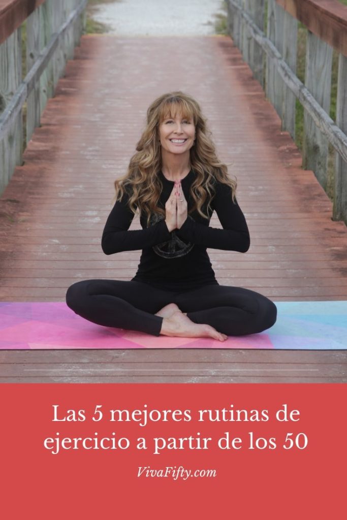 Las 5 Mejores Rutinas De Ejercicio A Partir De Los 50 Años Viva Fifty