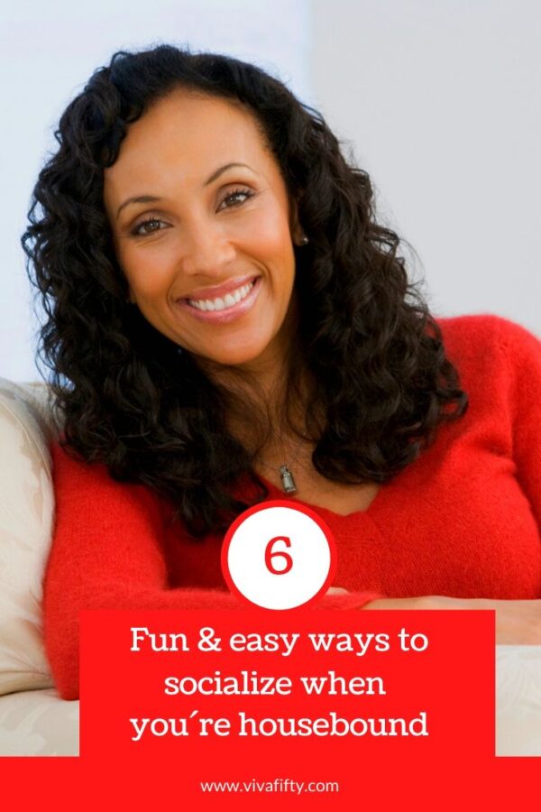 6 Fun & easy ways to socialize when you´re housebound