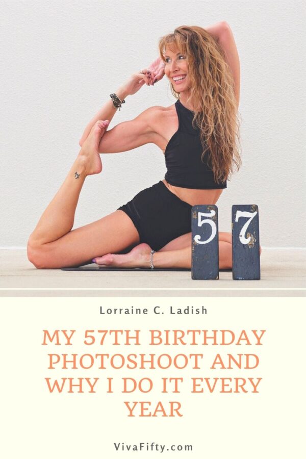 My 57th birthday photoshoot and why I do it every year