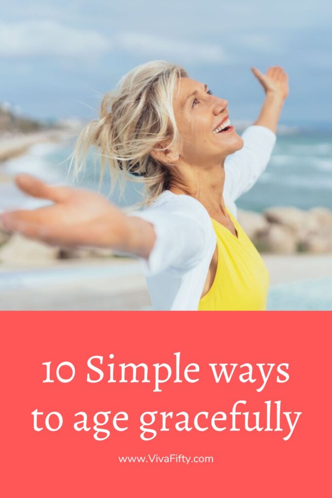 10 Simple ways to age with gumption