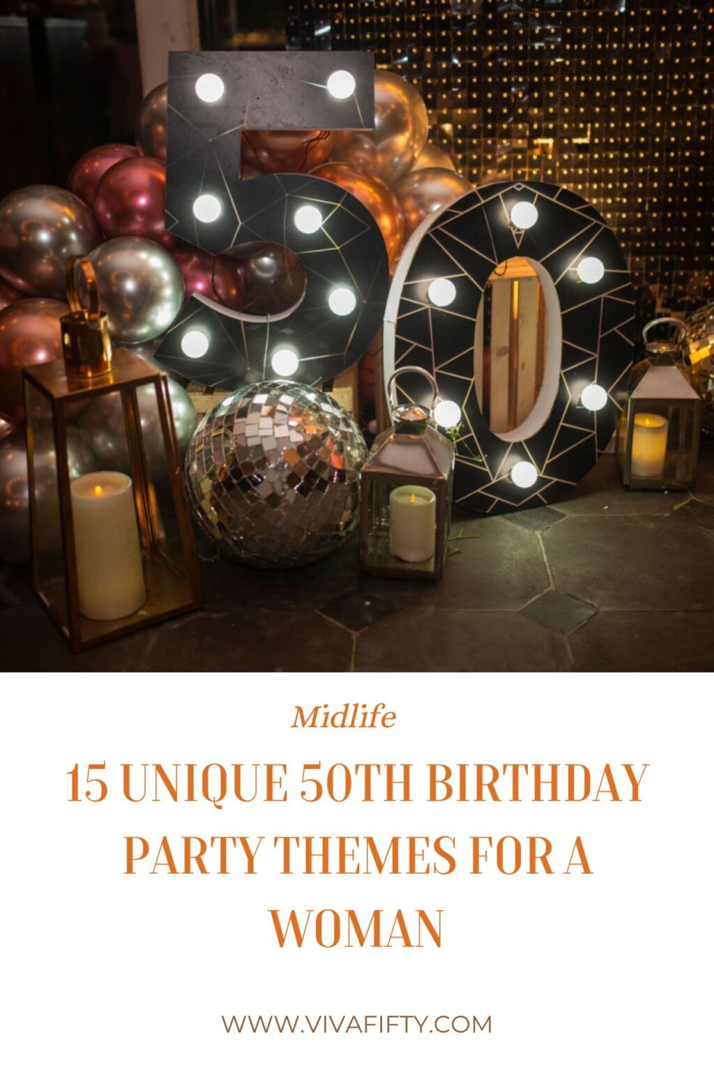 15 Unique 50th Birthday party themes for women