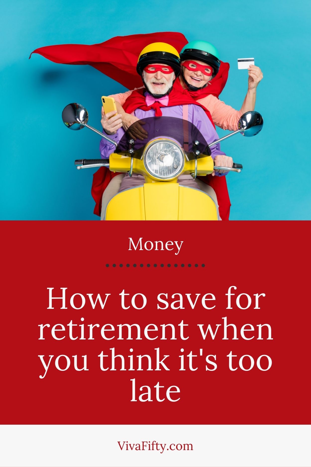 How to save for retirement when you think it's too late