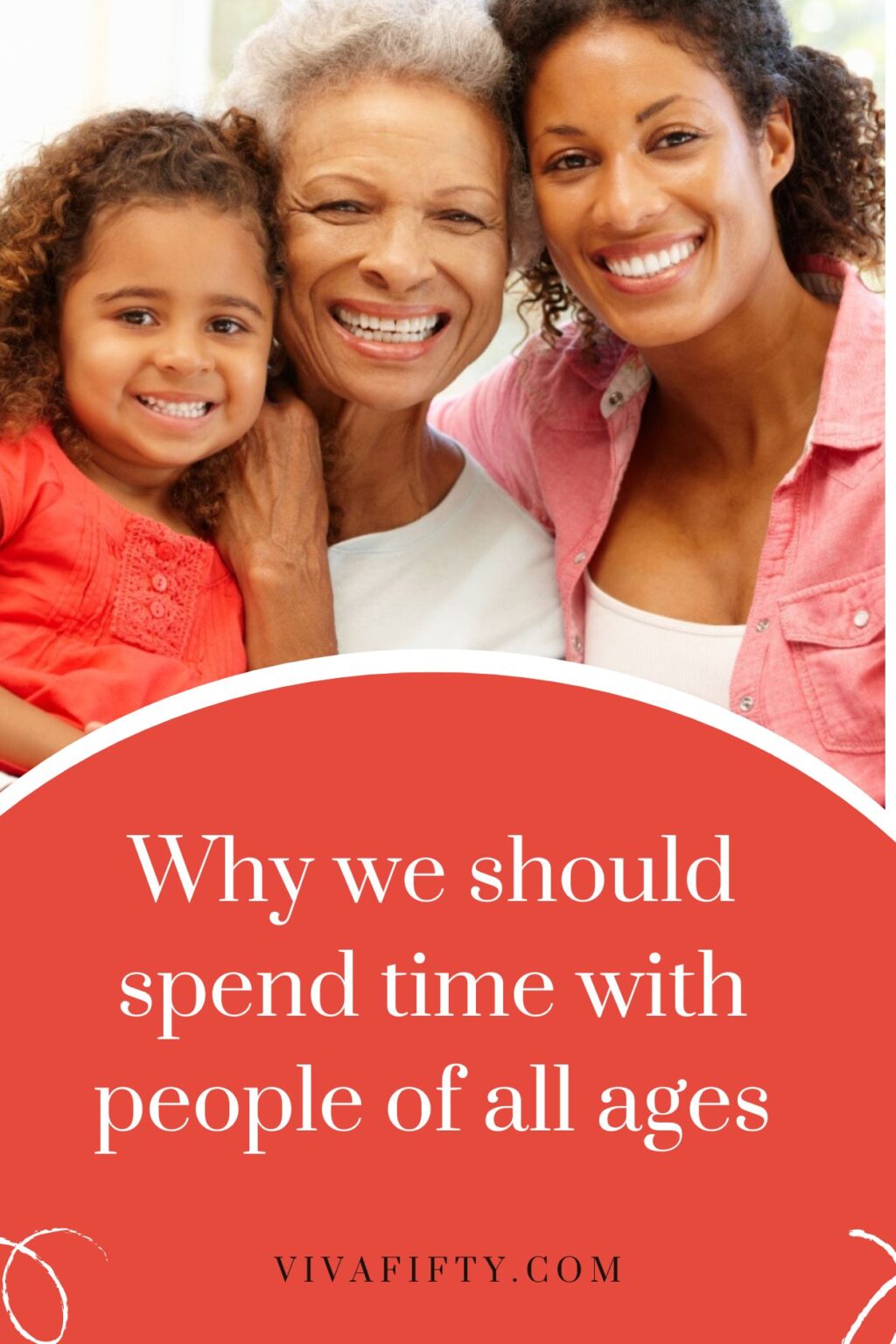 Why we should spend time with people of all ages