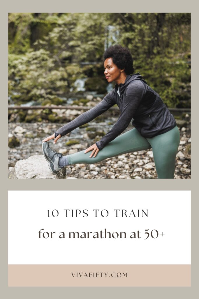 10 Tips to train for a marathon at 50+